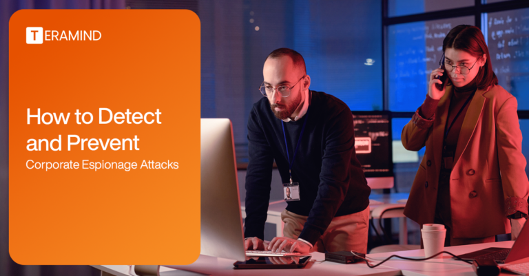 How to Detect and Prevent Corporate Espionage Attacks